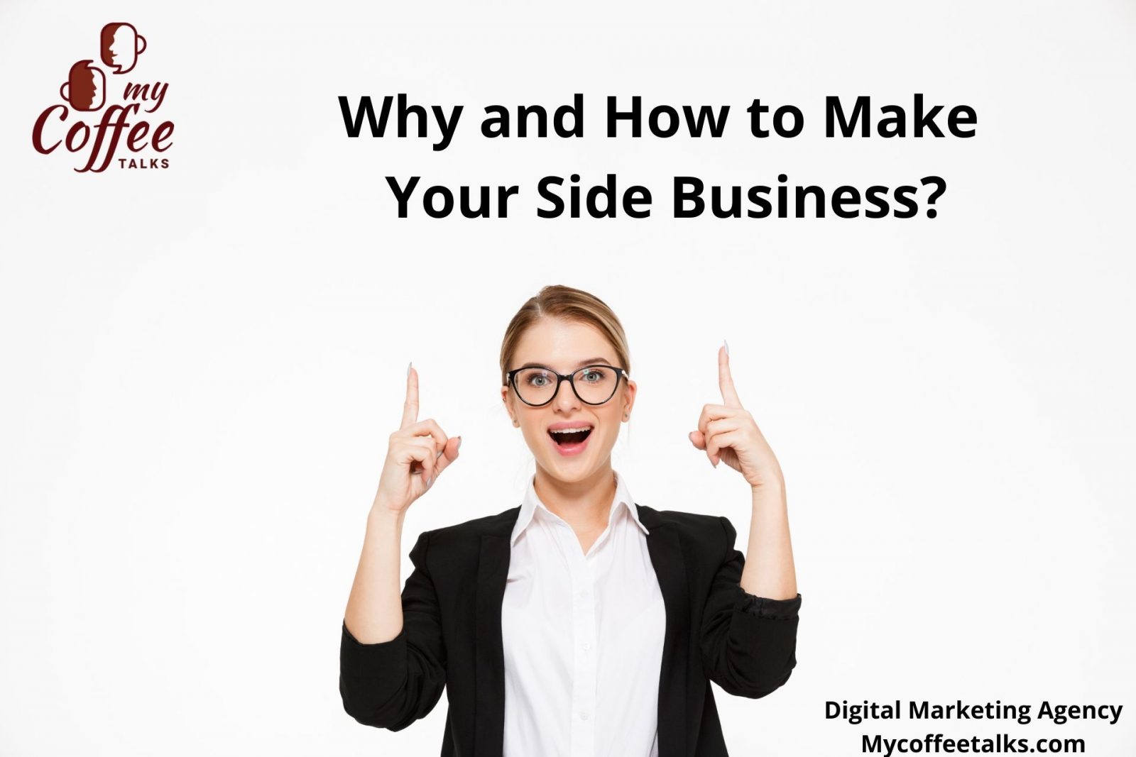 Why and How to Make Your Side Business? My Coffee Talks